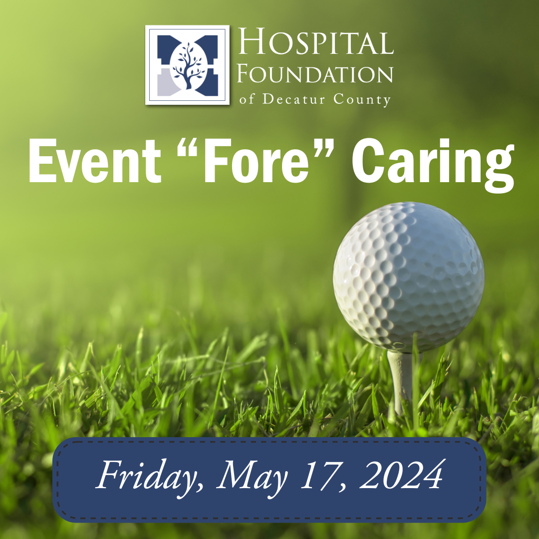 Hospital Foundation Event ‘Fore’ Caring 2024 | Decatur County Memorial ...